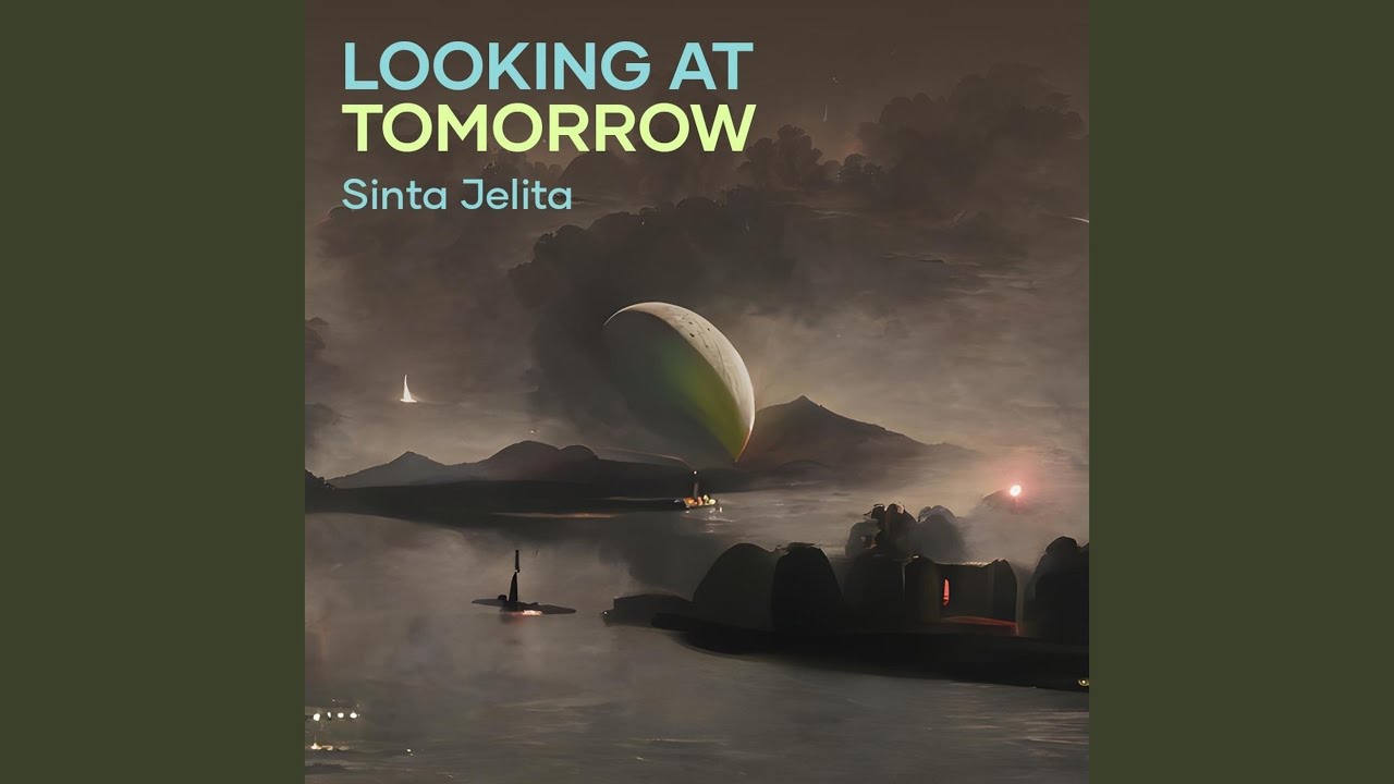 Looking at tomorrow - YouTube