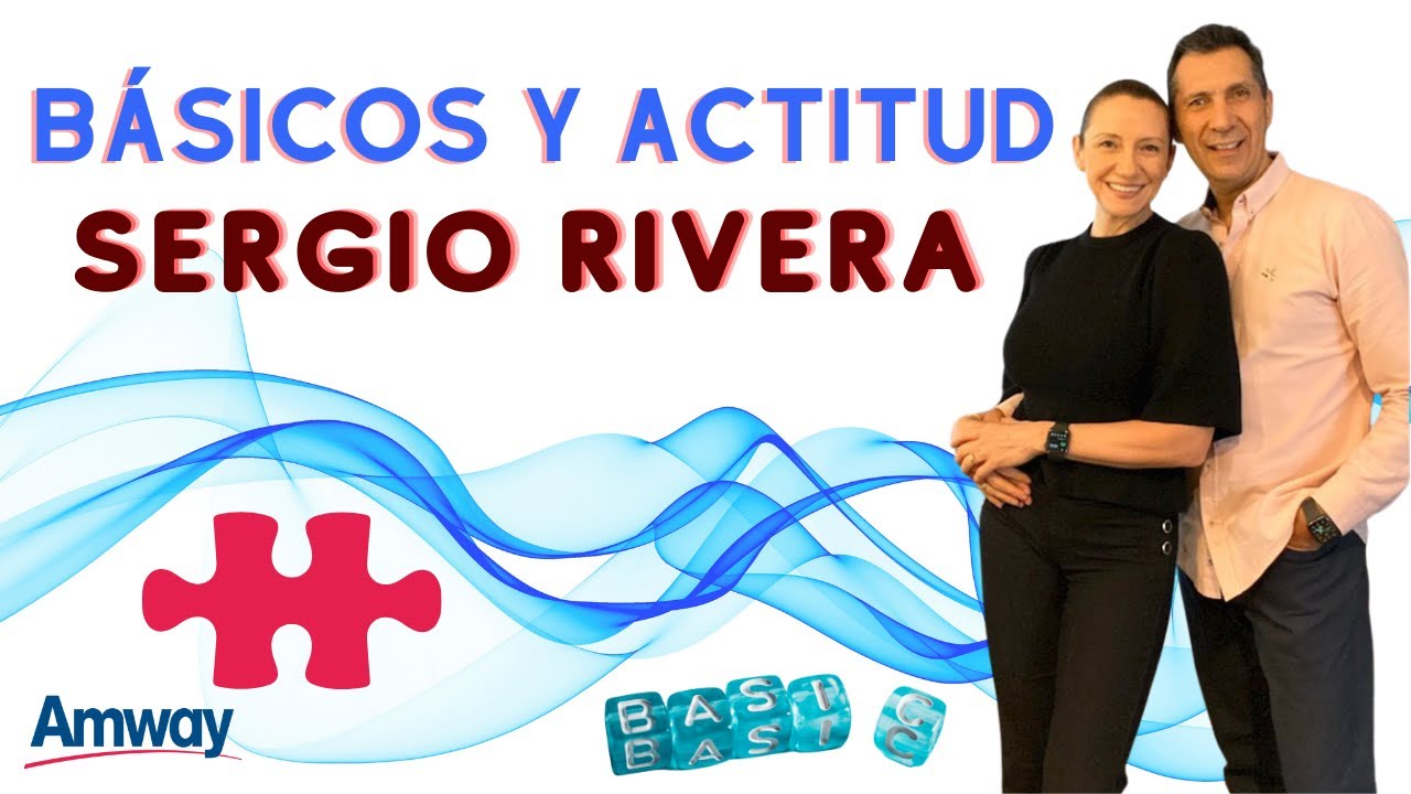 BÁSICOS y ACTITUD 💎 Sergio RIVERA Emprendedor del Negocio Digital de ...