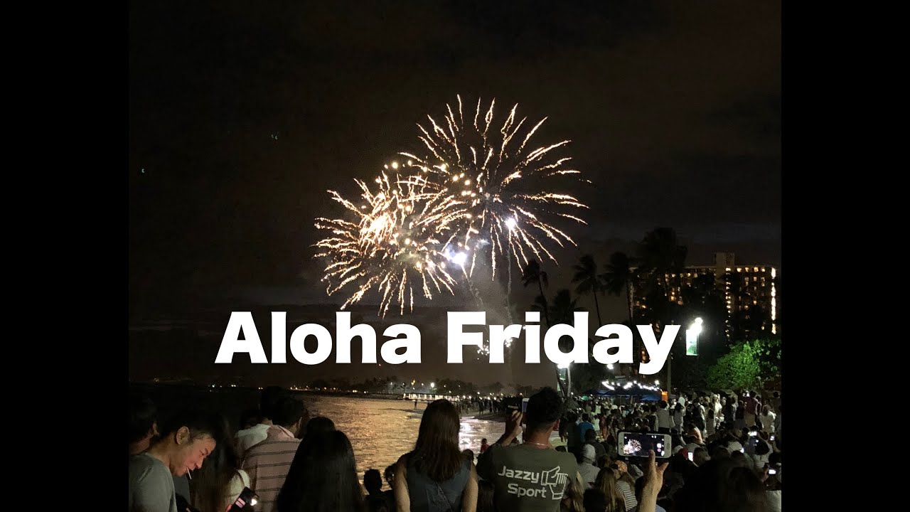 Hawaii oahu Aloha, Friday NIGHT ! ハワイの金曜日 - YouTube
