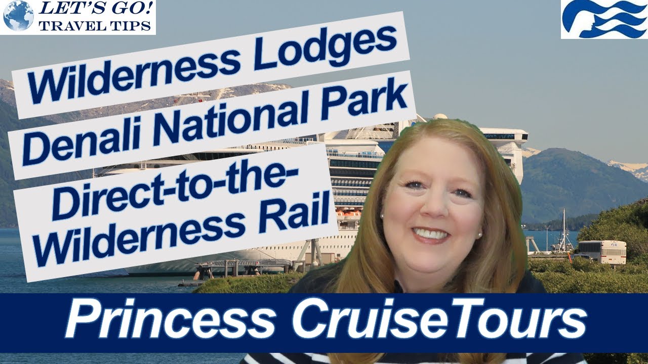 PRINCESS WILDERNESS LODGES CRUISETOURS DENALI NATIONAL PARK TRAIN COACH ...