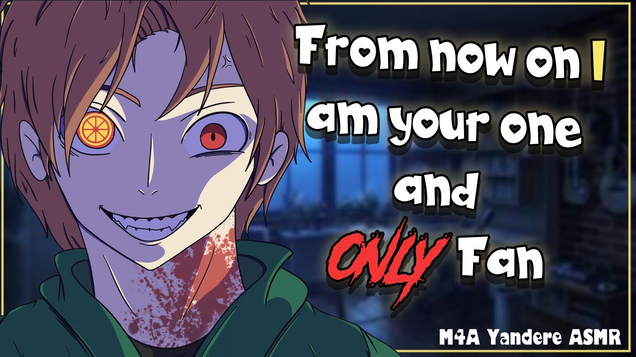 Crazy Yandere Fanboy NEEDS You [M4A] [Hardcore Yandere] ASMR RP - YouTube