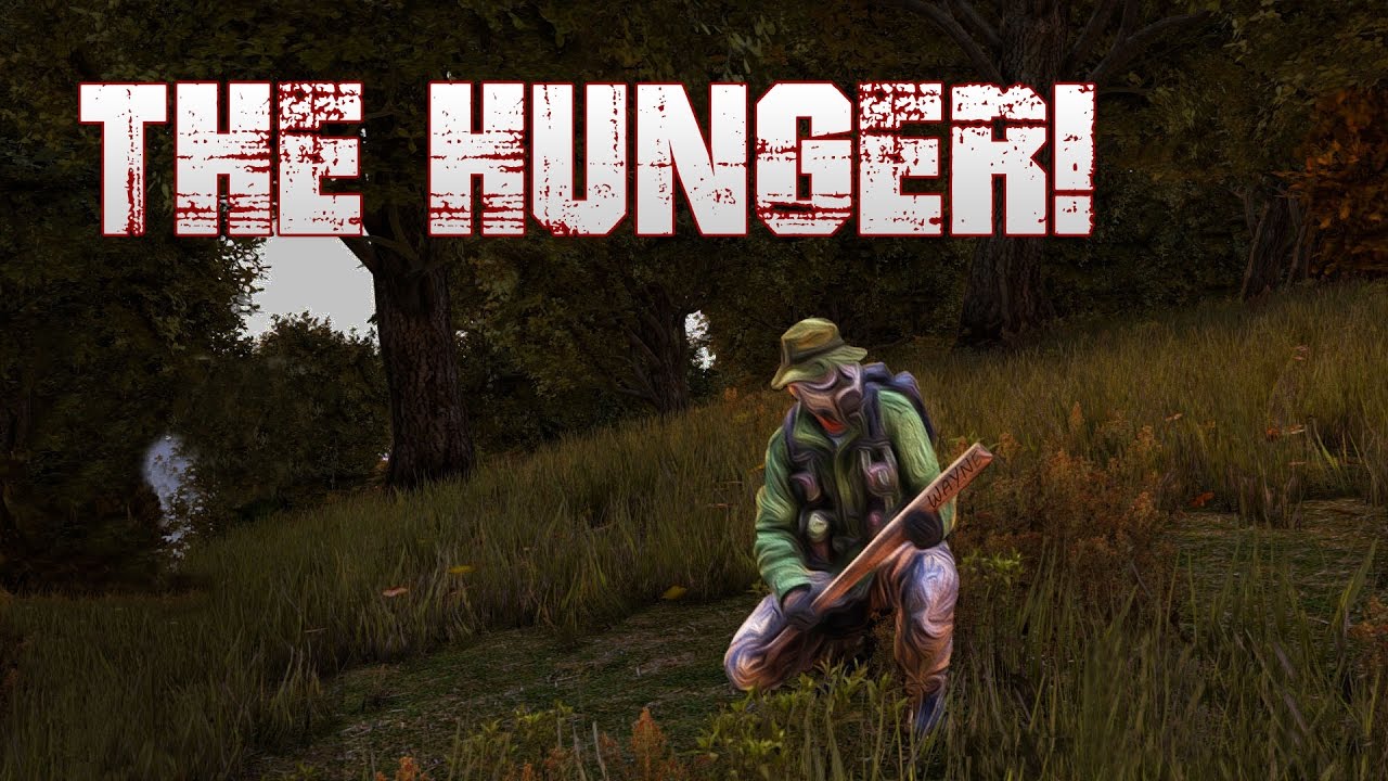 THE HUNGER! - A DayZ RP Story - YouTube
