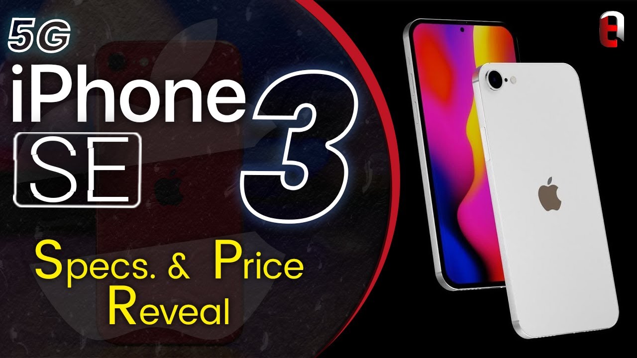 iPhone SE 3 | iPhone SE 3 Big News Specification & Launch Date Reveal ...