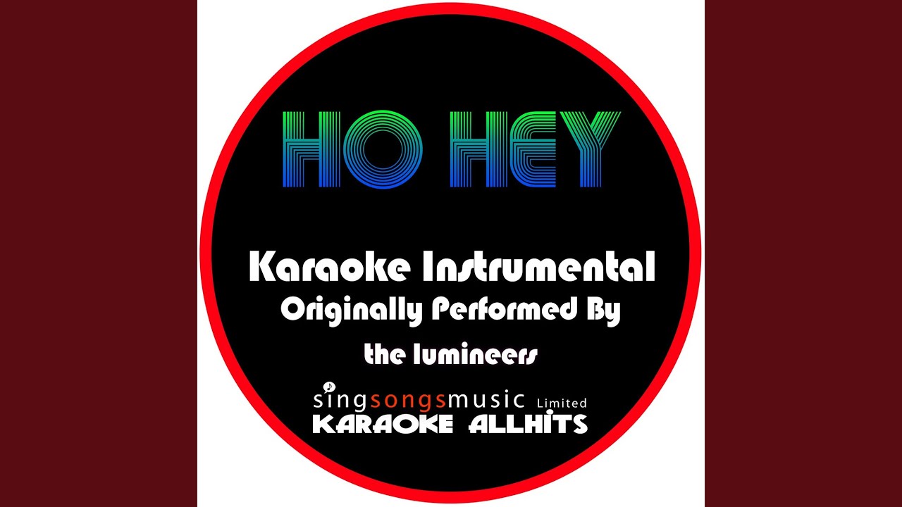 Ho Hey (Originally Performed By The Lumineers) (Instrumental Version ...