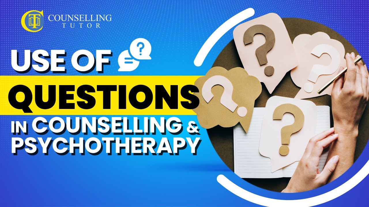 Use Of Questions In Counselling And Psychotherapy YouTube use-of-questions-in-counselling-and-psychotherapy-youtube