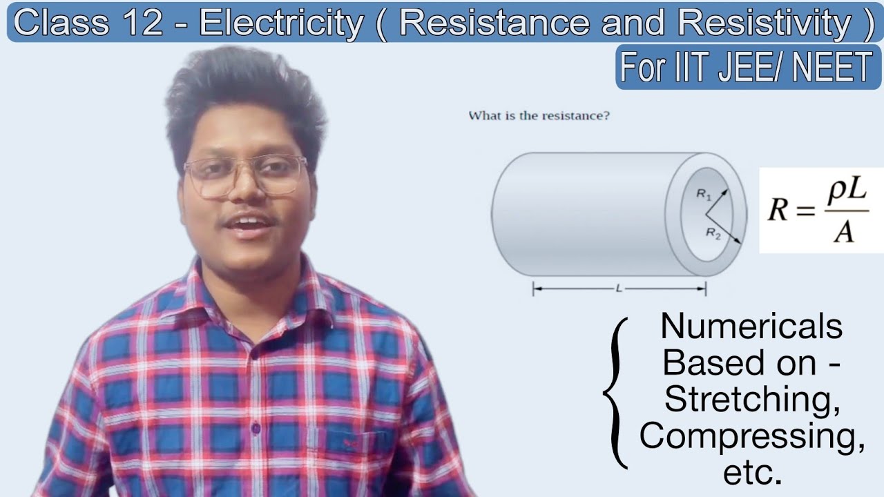 Class 12 - Electricity (Resistance and Resistivity) Derivation and ...