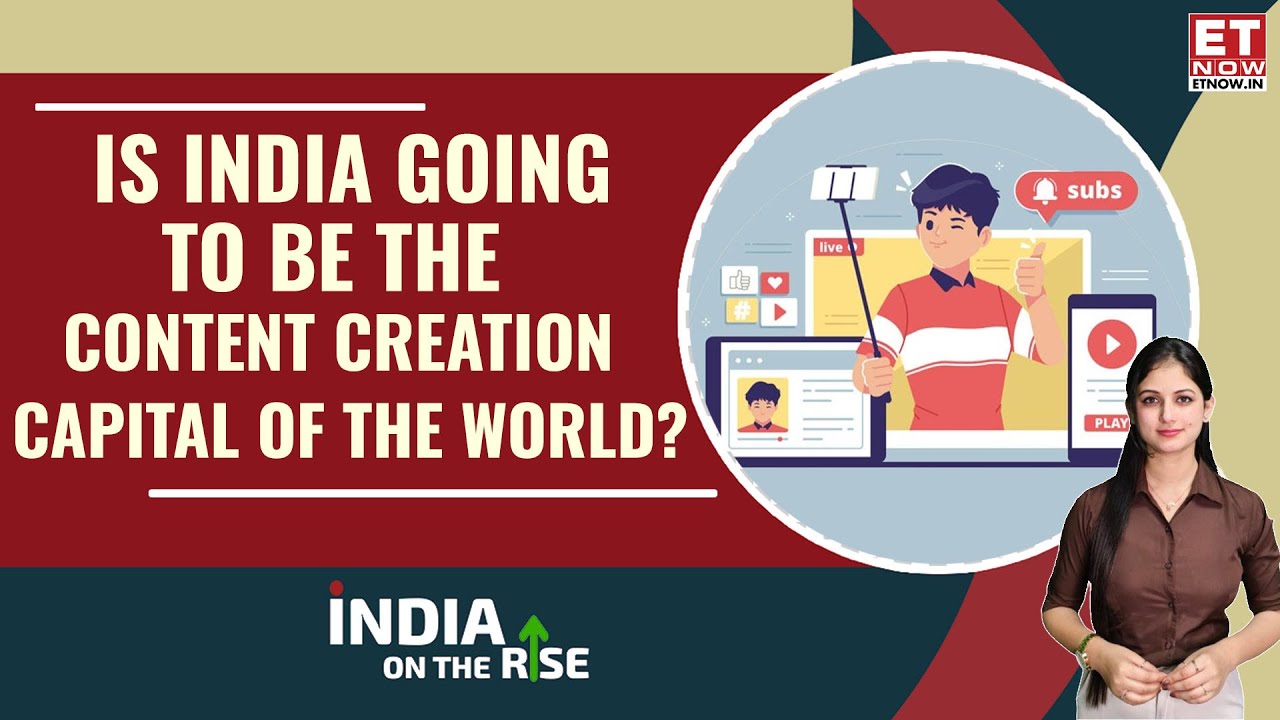 Will India Emerge As A Hotspot For Content Creation? Why Is Content ...