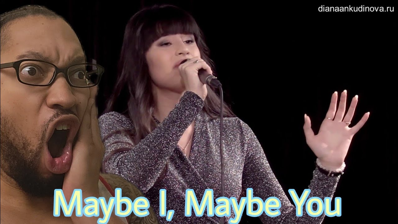 Diana Ankudinova – Maybe I, Maybe You[REACTION] - YouTube