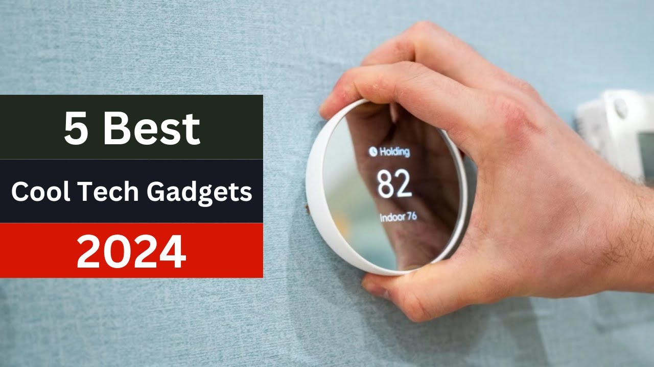 5 Best Cool Tech Gadgets of 2024 - YouTube