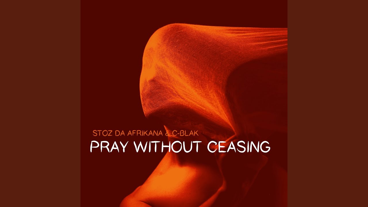 Pray Without Ceasing - YouTube