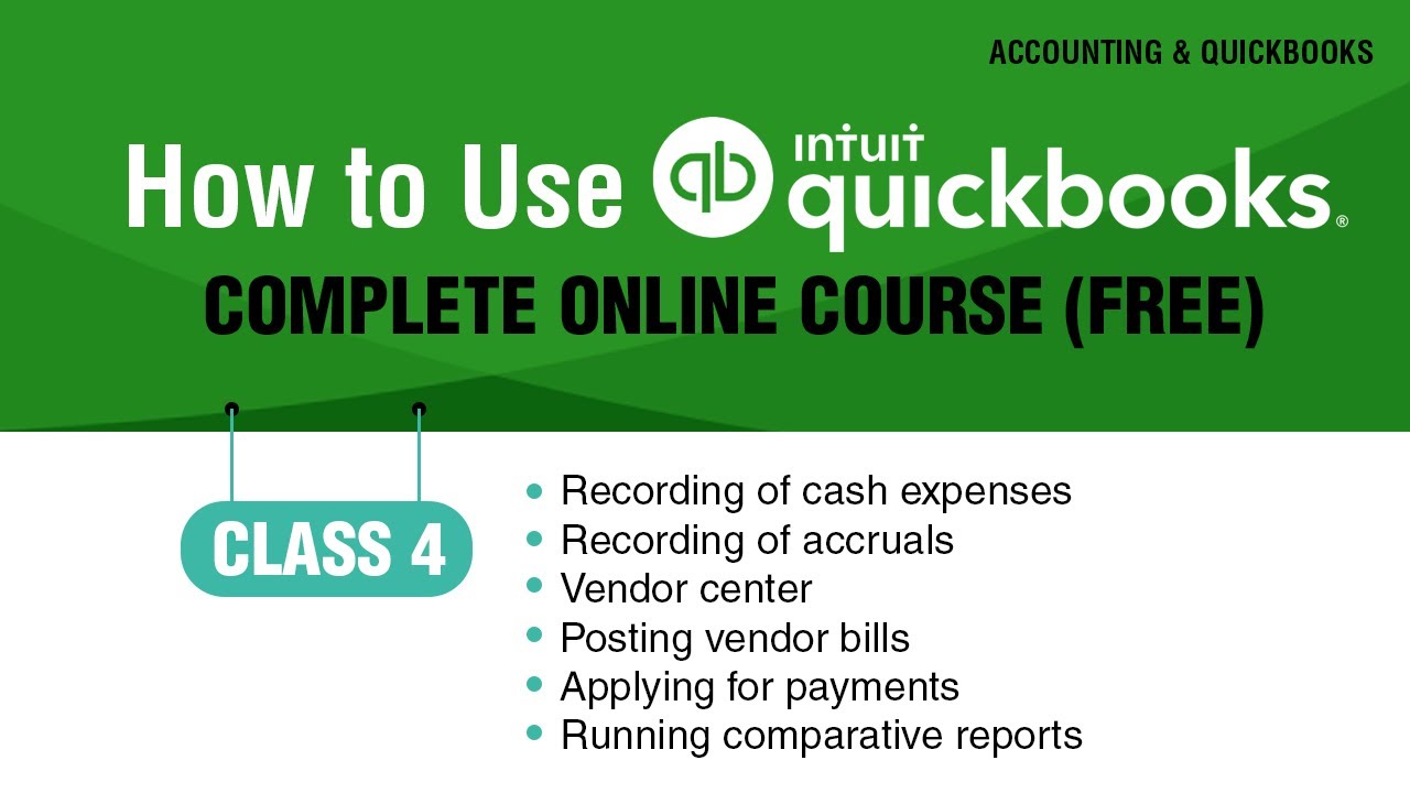 Accounting & QuickBooks - Class 4 - YouTube