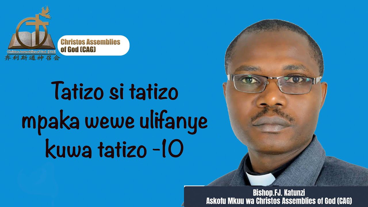 TATIZO SI TATIZO MPAKA UMELIFANYA WEWE KUWA TATIZO -10 - YouTube