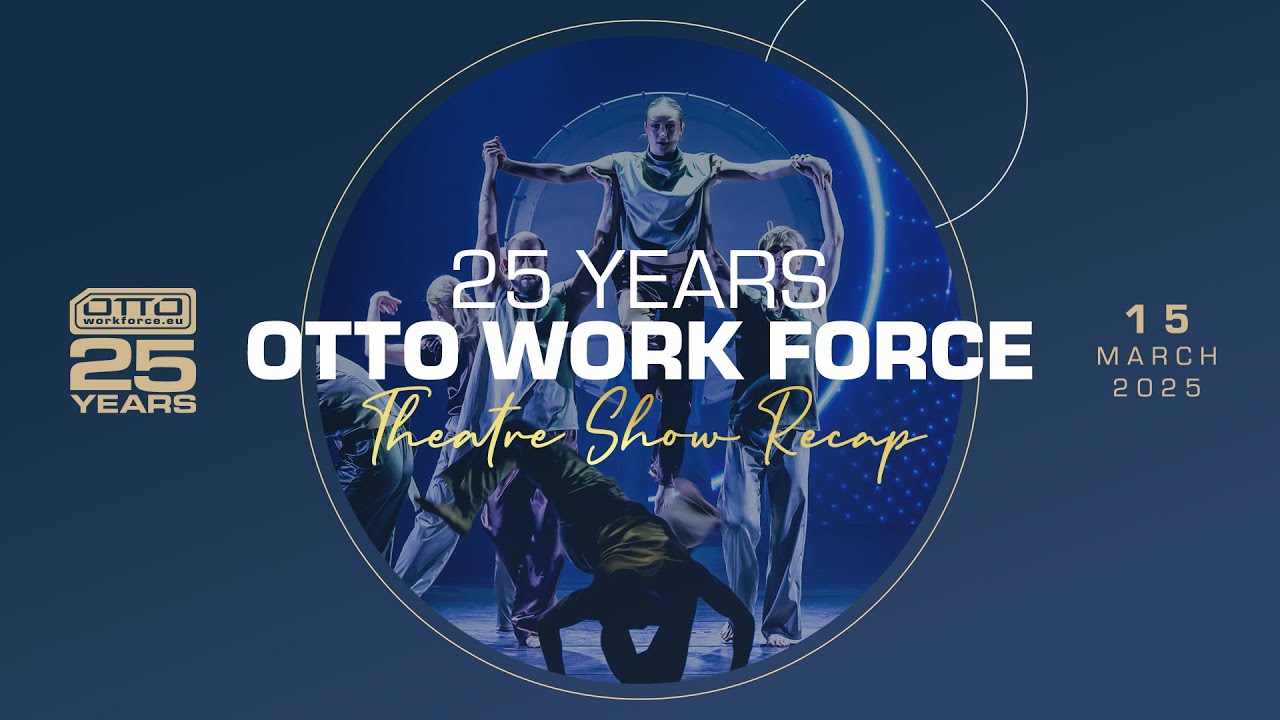 OTTO Work Force - 25 years - Theatre show recap - YouTube
