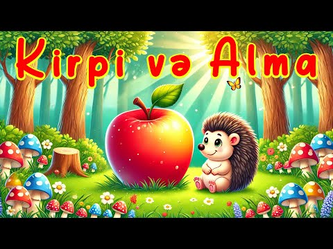 Kirpi və alma (Azərbaycan dilində nağıl)