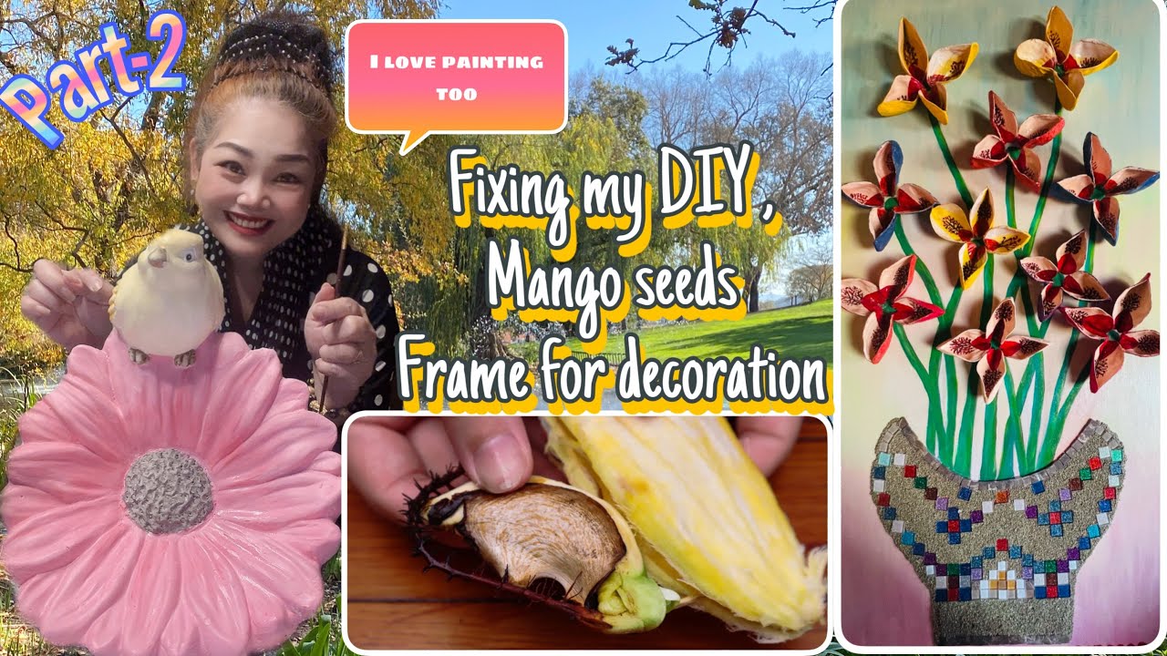 Part-2 . Create DIY . Mango seeds into flowers in the Frame . - YouTube