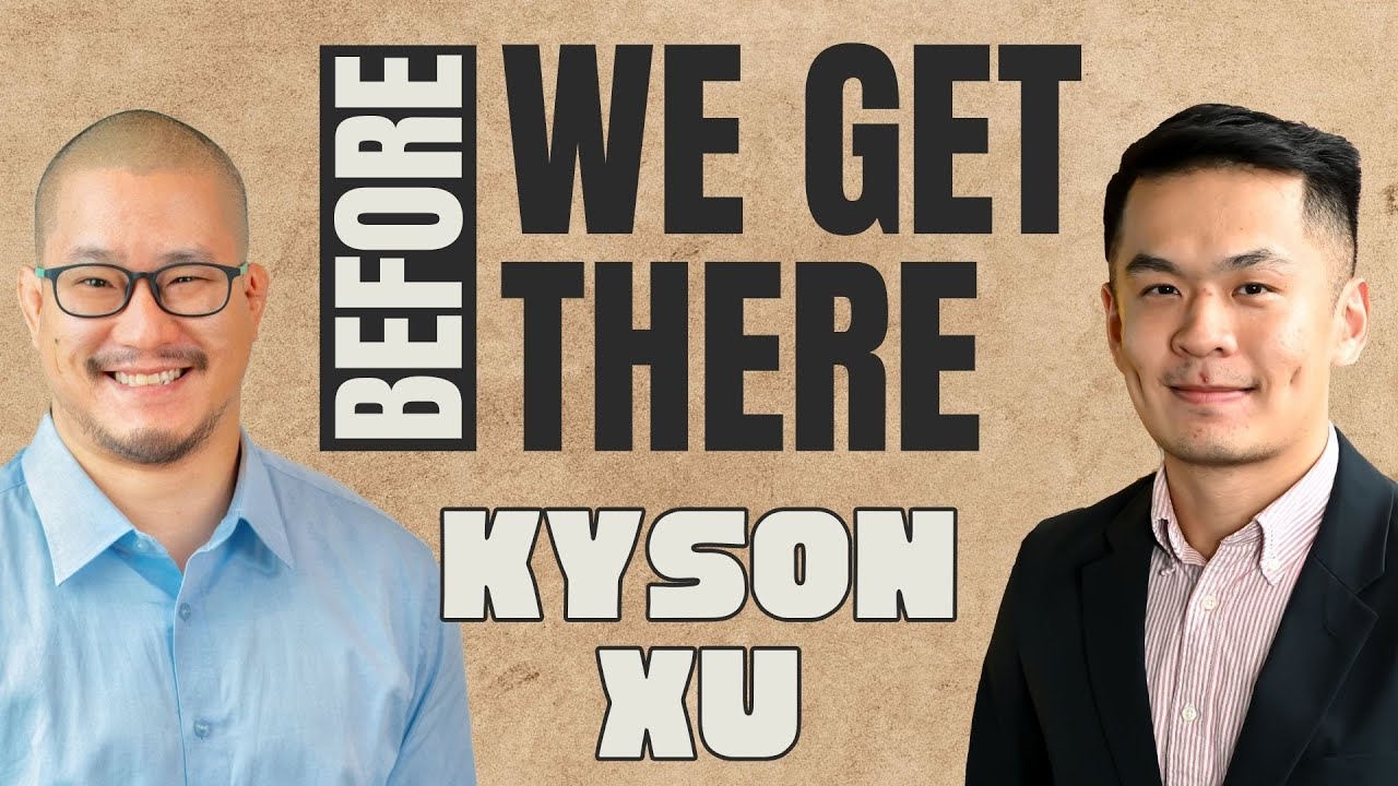 Journey to Success from Early Failures with Kyson Xu - YouTube