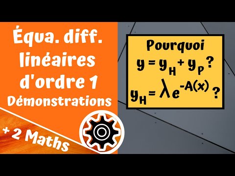 Équa. diff. linéaires d'ordre 1 - Démonstrations de cours - YouTube