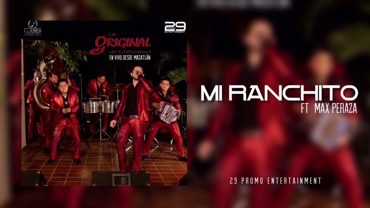 Mi Ranchito - La Original De Chihuahua (En Vivo) - 29 Promo 2018 - YouTube