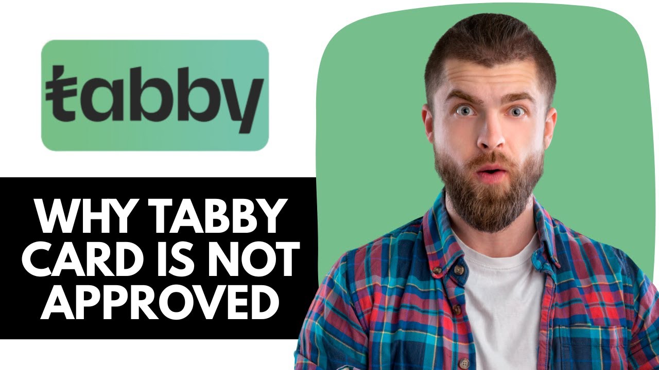 Why Tabby Card is not approved | Tabby Card not accepted. - YouTube