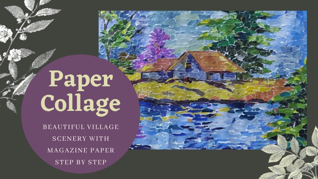 Paper Collage step by step | Beautiful Village Scenery | Collage ...