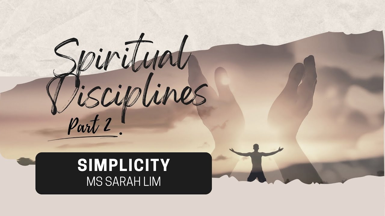 07 Sep 2025 | Spiritual Disciplines - Simplicity | TPMC - YouTube