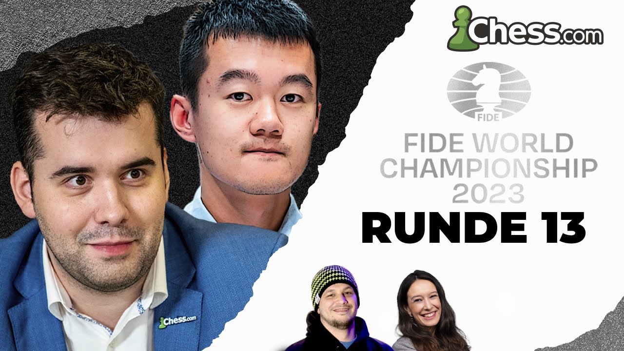 Das Finale : Die letzten 2 Partien | FIDE Schach-WM R13 | Nepo - Ding ...