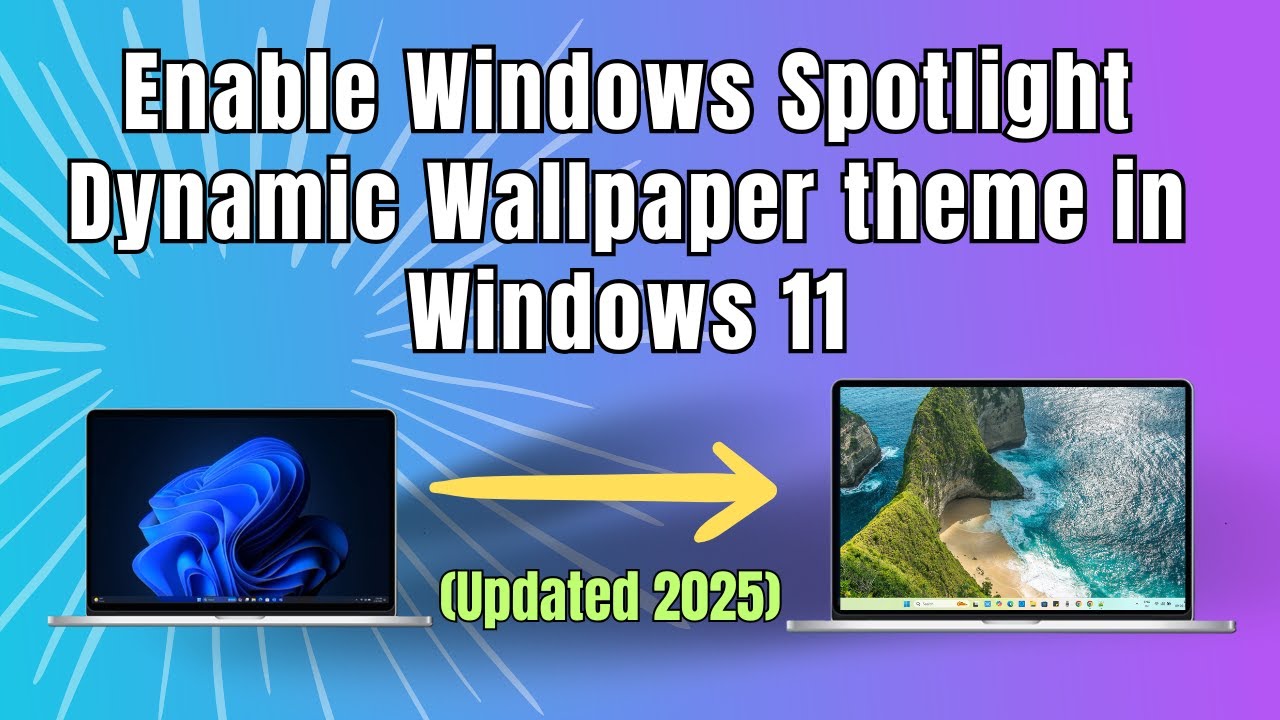 Enable Windows Spotlight Dynamic Wallpaper theme in Windows 11 || Quick ...
