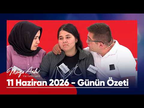 Günün Özeti - 11 Haziran 2026 | #MügeAnlı #mügeanlıiletatlısert