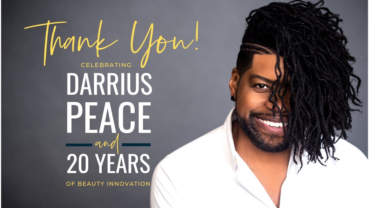 Celebrating Darrius Peace & 20 Years of Beauty Innovation: Thank You ...