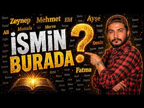 İsmini Bul… Sana Ne Söylediğine İnanamayacaksın