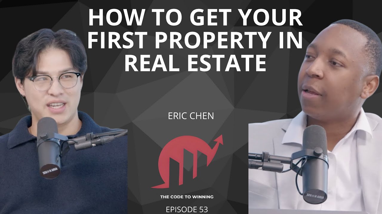 STRATEGIES TO GET YOUR FIRST PROPERTY IN REAL ESTATE || ERIC CHEN ...