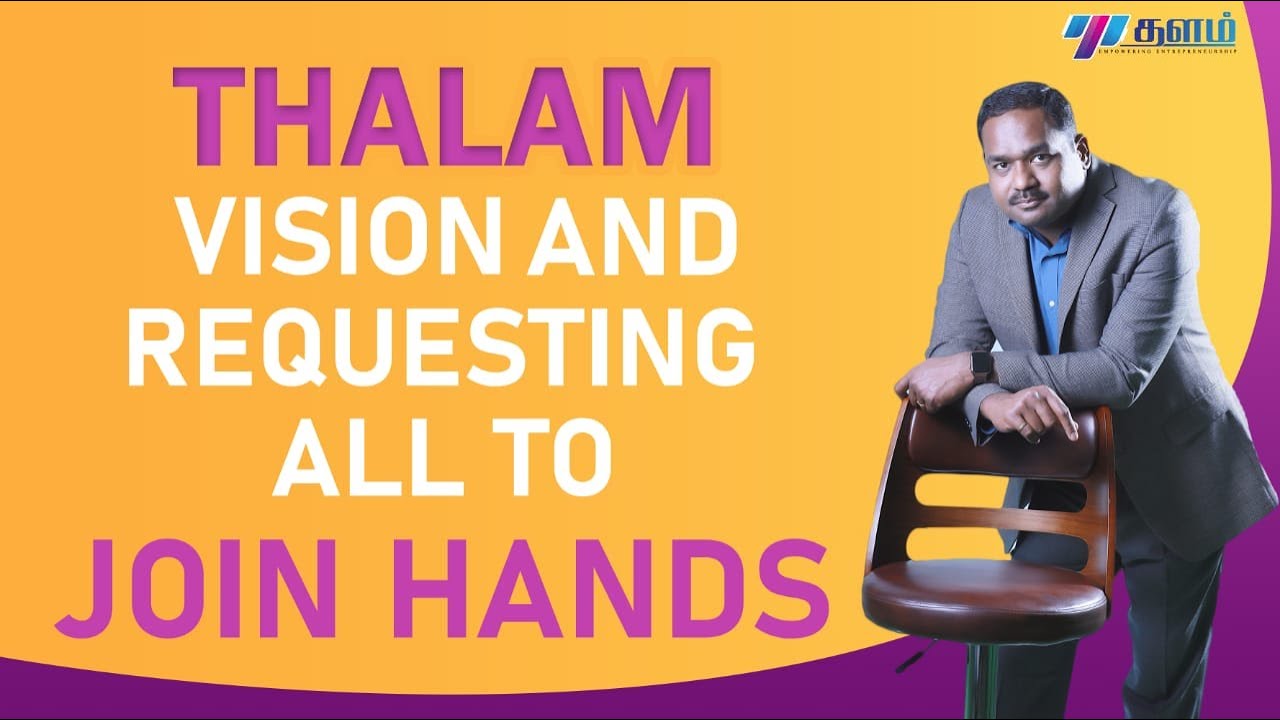 Why Should You Join Hands With Thalam | Our Vision | Benefits of ...