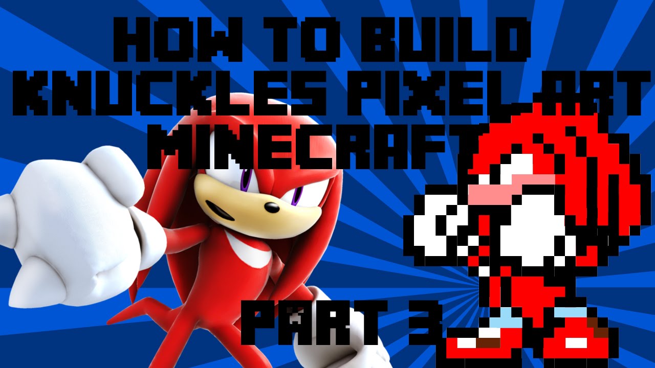 How To Build knuckles Pixel Art Minecraft - YouTube