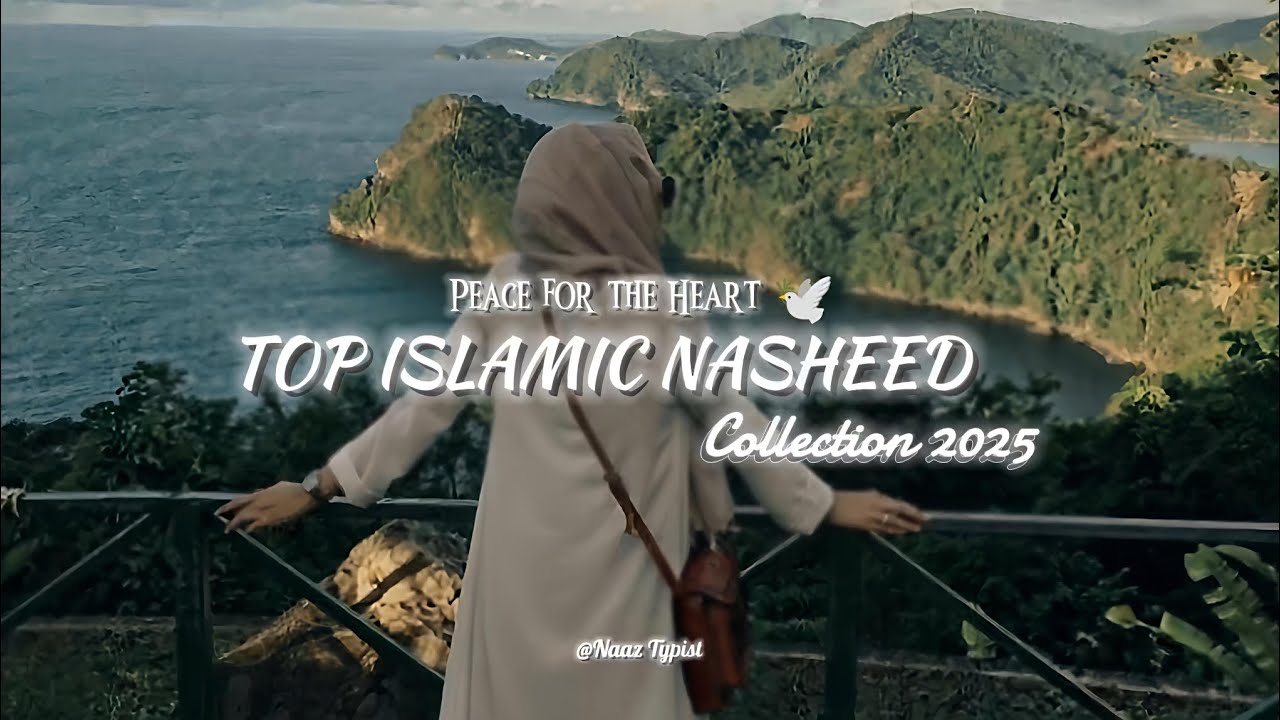 Top Islamic Nasheed Collection 🎶🎧 | Beautiful Soothing Nasheed Playlist ...