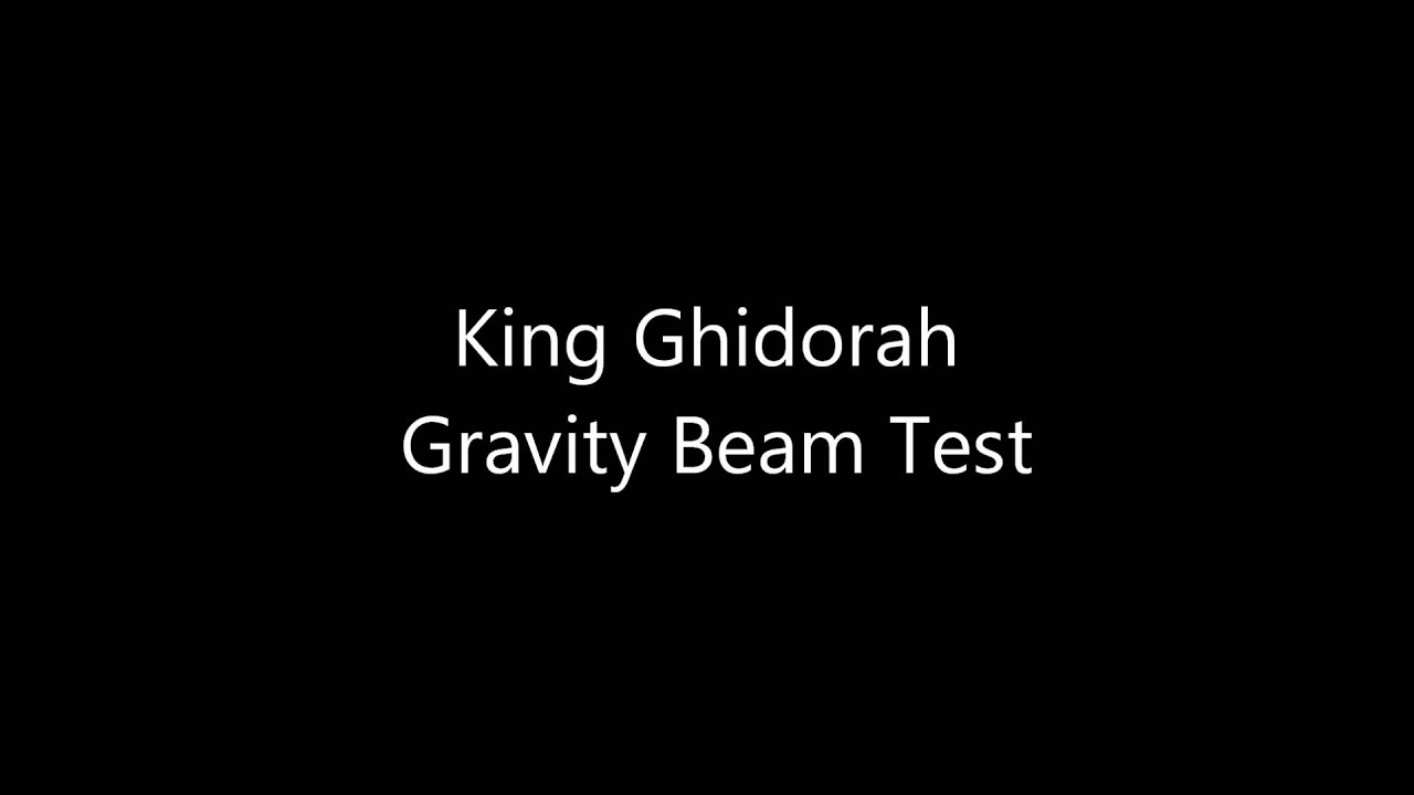 King Ghidorah Gravity Beam Test - YouTube