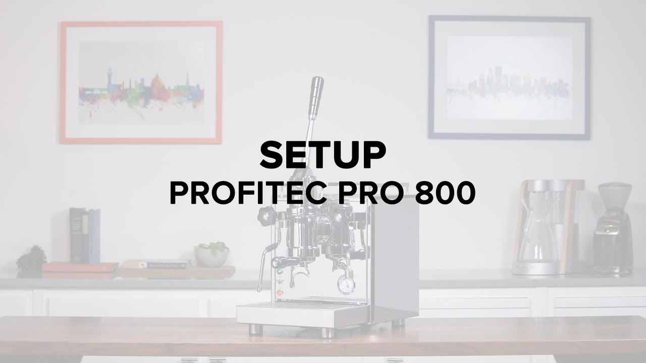 Profitec Pro 800 Lever Espresso Machine Setup Guide - YouTube