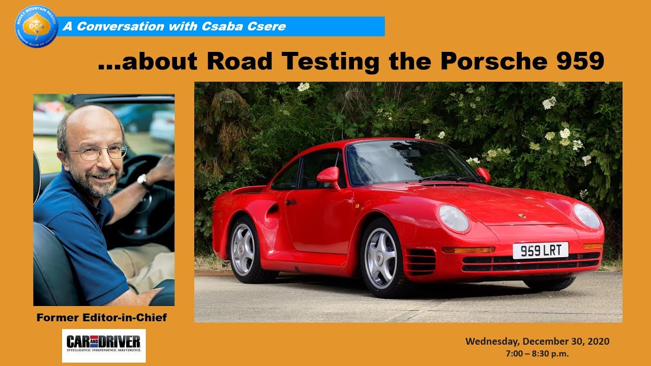 A Conversation with Csaba Csere: Road Testing the Porsche 959 - YouTube