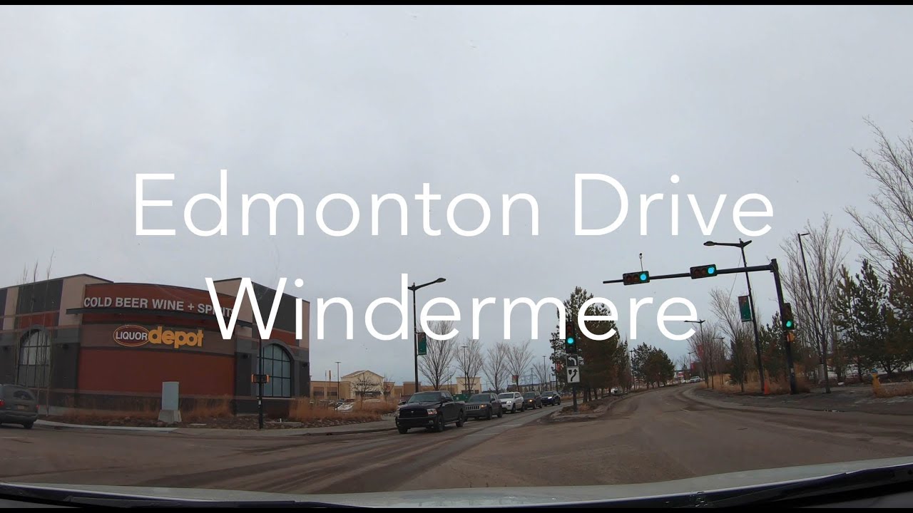 Edmonton Drive - WINDERMERE - Mar 2021 - Alberta (Canada) - YouTube