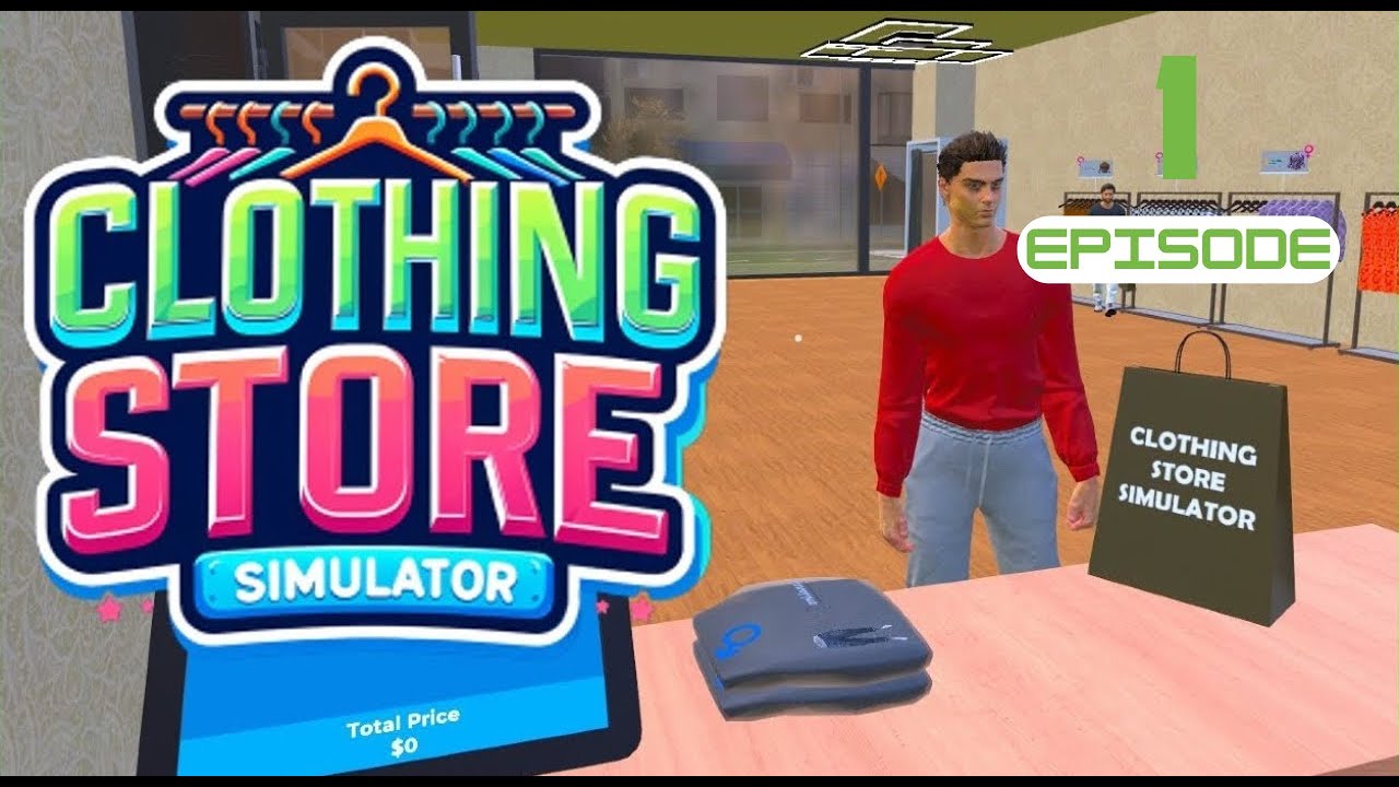 Clothing Store Simulator Ep 1 Longplay | No Commentary - YouTube