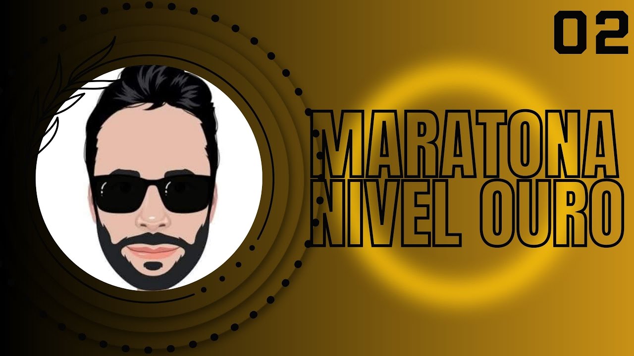 MARATONA NIVEL OURO - 02 - YouTube