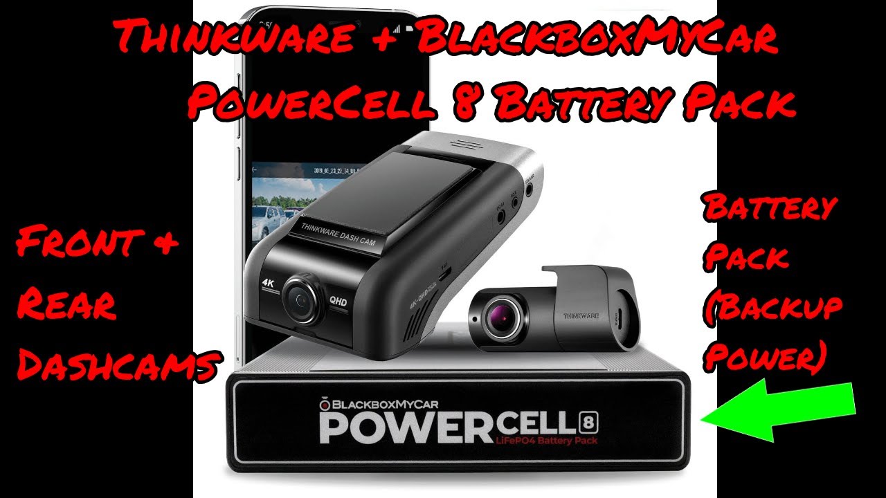 New Dashcam Thinkware (Front & Rear Cams) & PowerCell 8 Battery Pack Backup Power Install On My ...