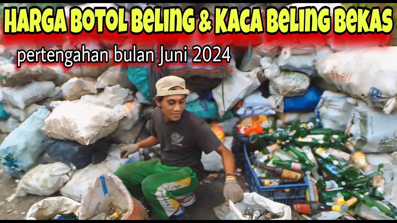 Harga botol beling & beling kaca pertengahan bulan Juni 2024 | harga ...