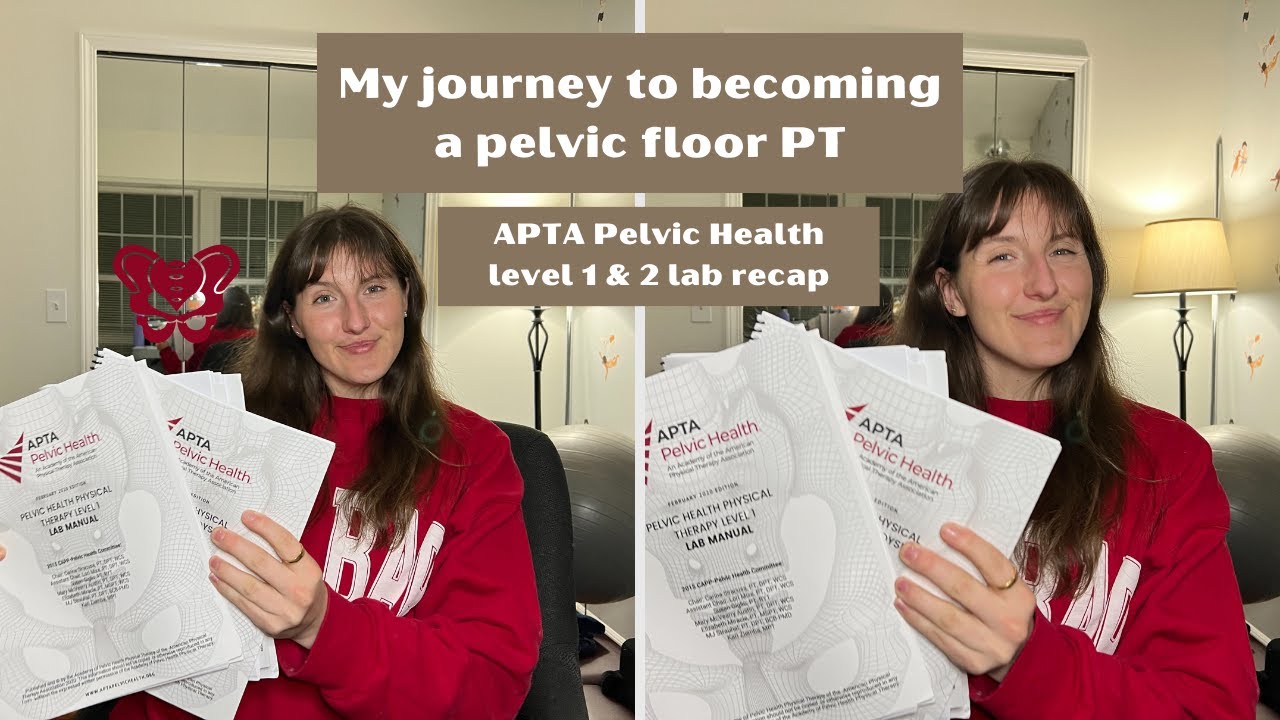 APTA Pelvic Health Labs Recap | How to Become a Pelvic Health Physical ...