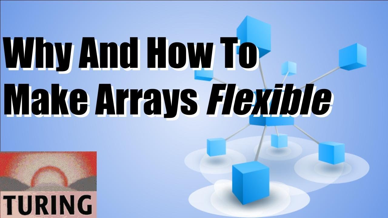 Turing: Flexible Arrays - YouTube