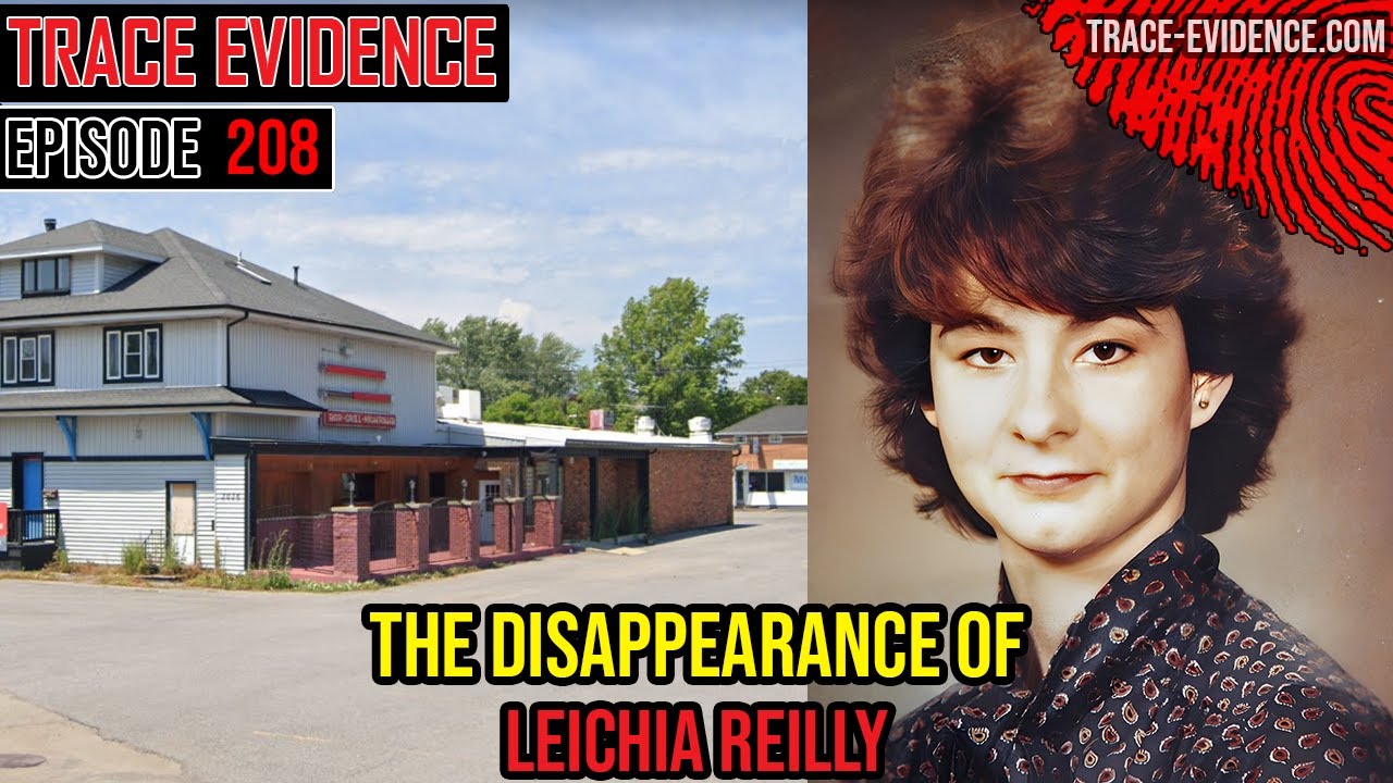 208 - The Disappearance of Leichia Reilly - YouTube