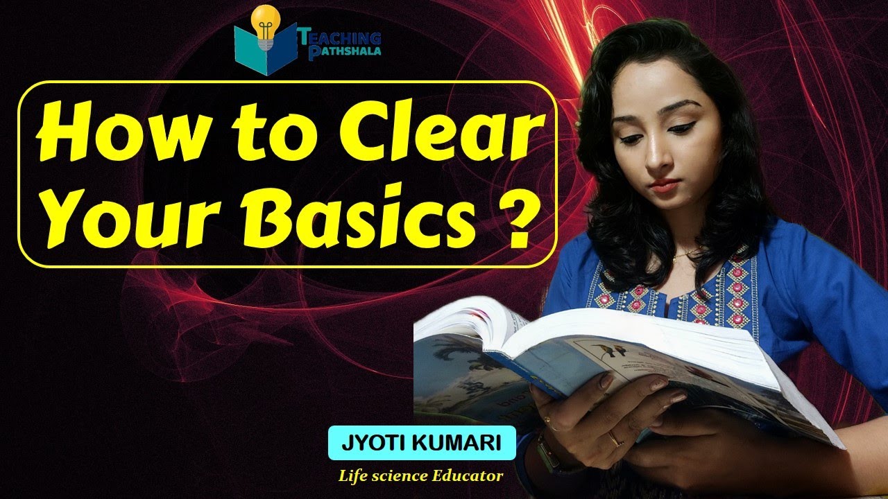 How To Clear Your Basics ?? || Teaching Pathshala - YouTube