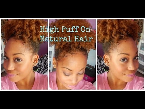 How To Do A High Puff On Natural Hair - YouTube