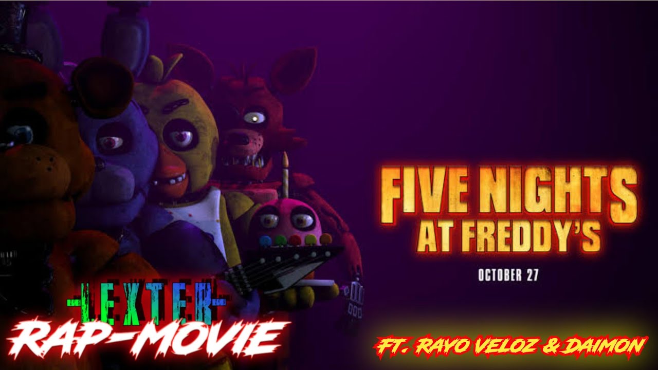 FIVE NIGHTS AT FREDDY'S RAP | Lexter Ft. Rayo Veloz MC & Daimon | RAP ...