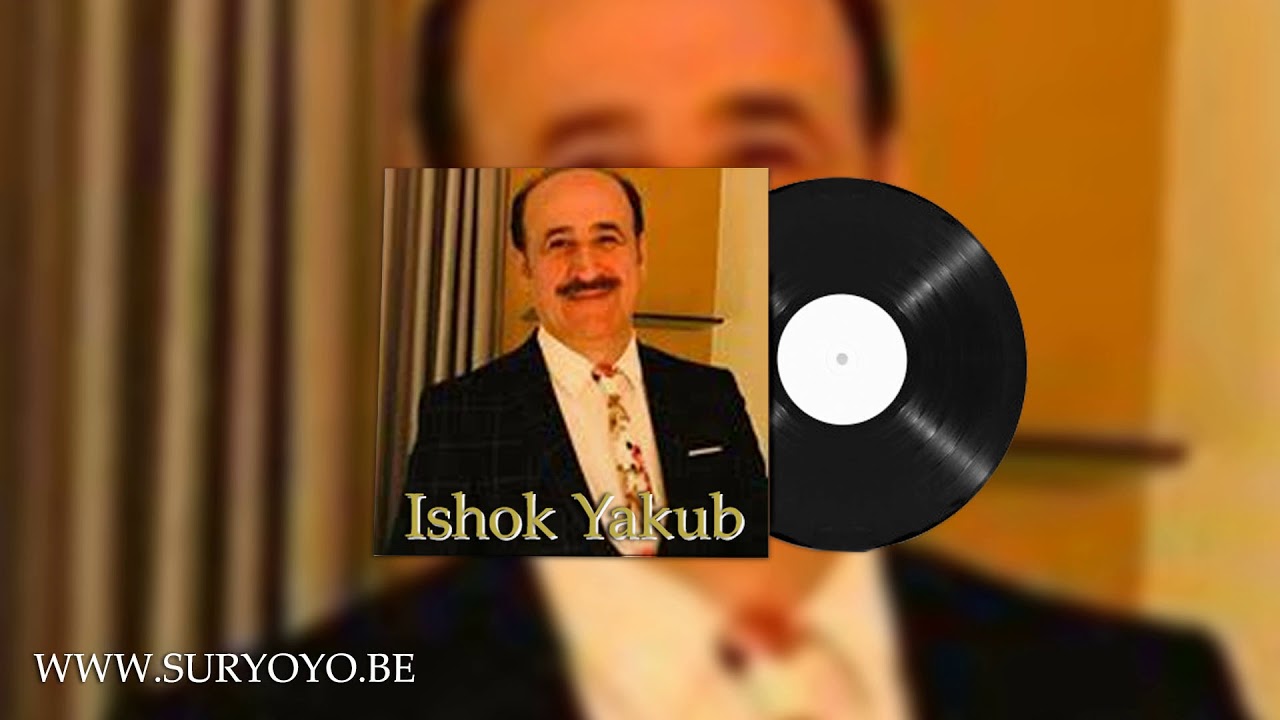 Ishok Yakub - Badibe Suryoyo - YouTube