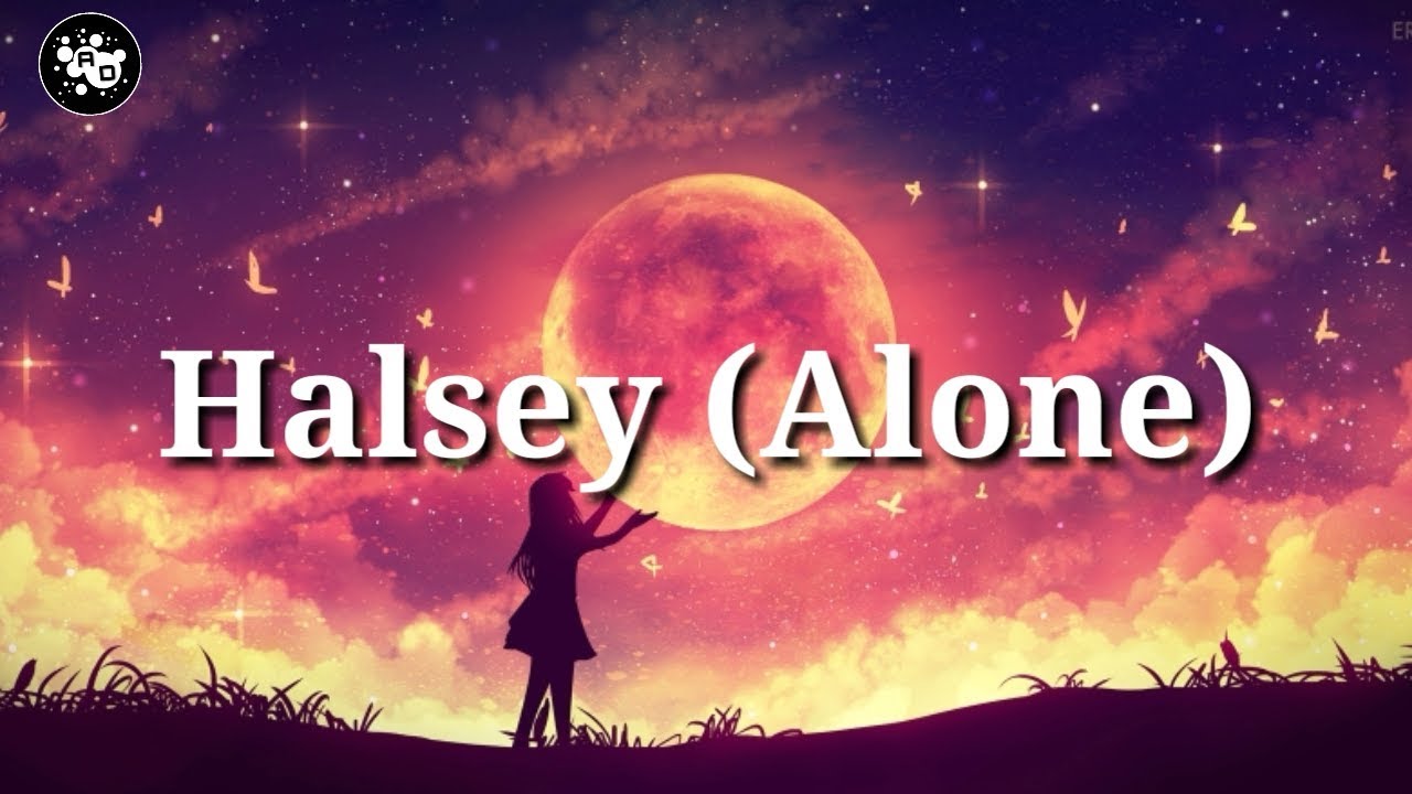Halsey - Alone - YouTube